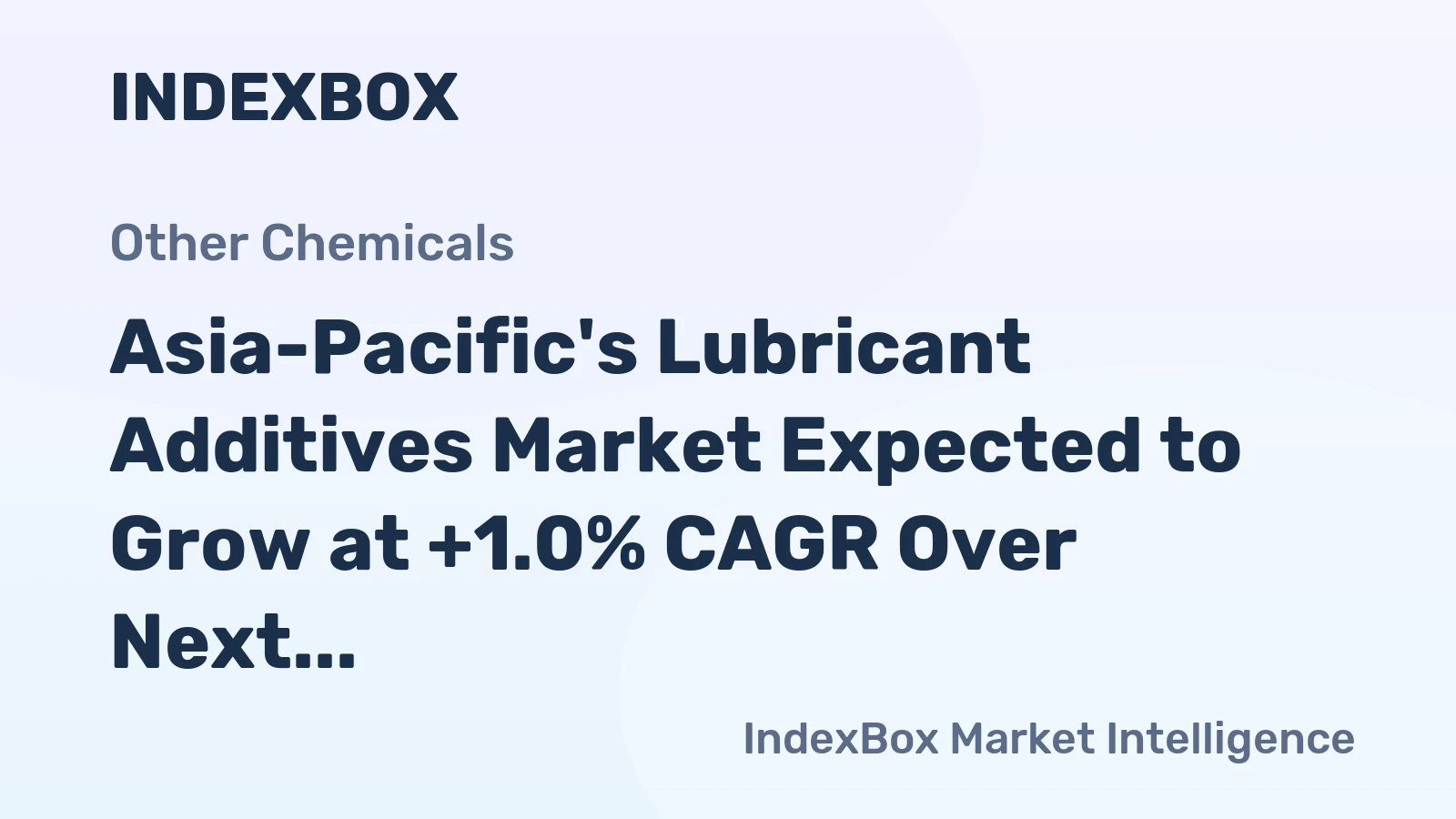 Asia-Pacific's Lubricant Additives Market Expected to Grow at +1.0% CAGR Over Next Decade