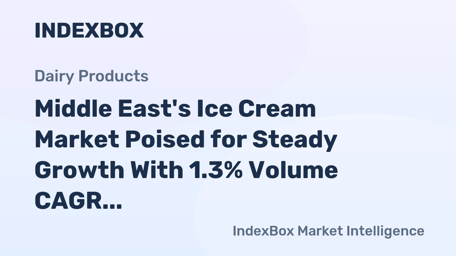 Middle East's Ice Cream Market Poised for Steady Growth With 1.3% Volume CAGR Through 2035