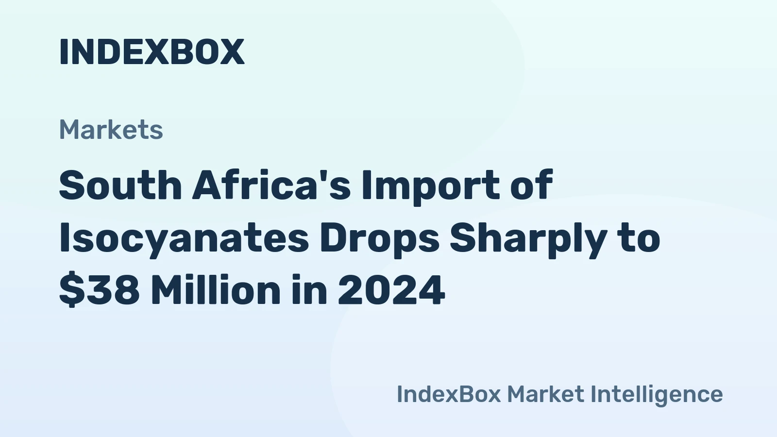 South Africa's Import of Isocyanates Drops Sharply to $38 Million in 2024
