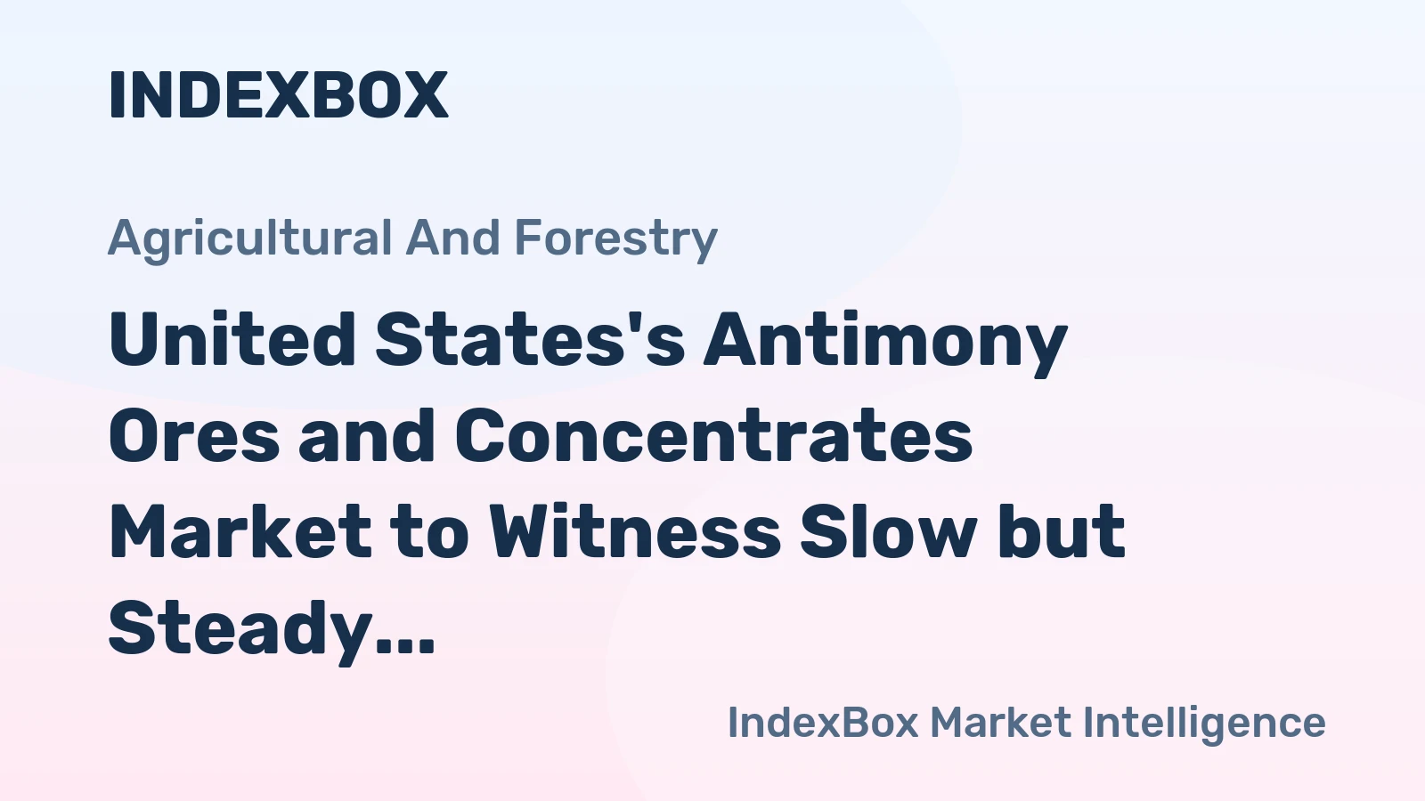 United States's Antimony Ores and Concentrates Market to Witness Slow but Steady Growth with a CAGR of +1.5% from 2024 to 2035