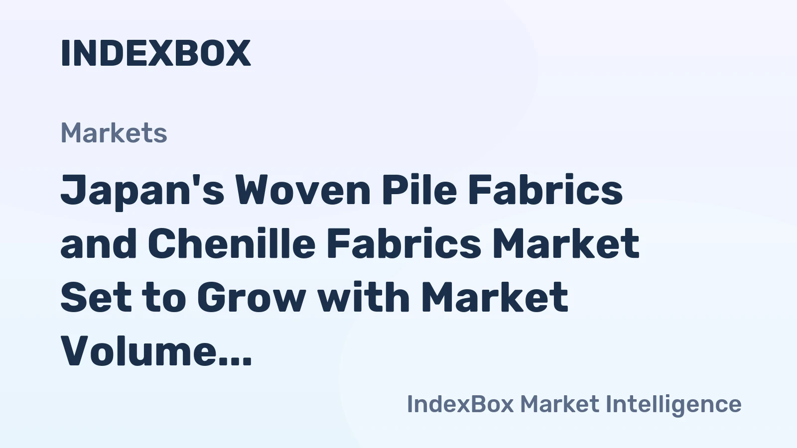 Japan's Woven Pile Fabrics and Chenille Fabrics Market Set to Grow with Market Volume Reaching 2.6K tons and Market Value Reaching $18M by 2035