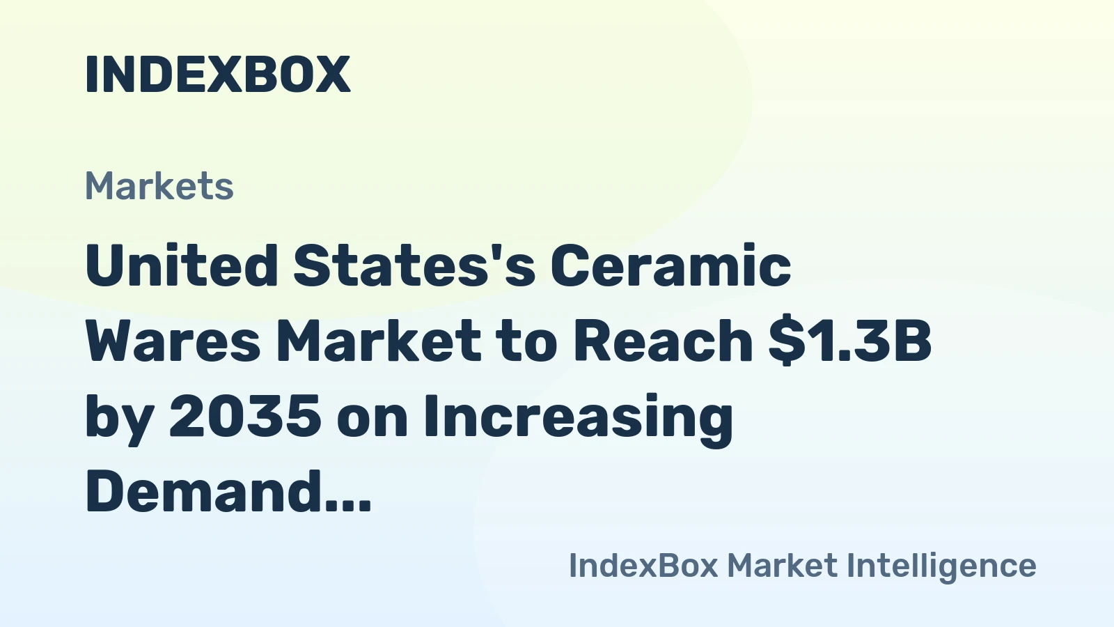 United States's Ceramic Wares Market to Reach $1.3B by 2035 on Increasing Demand for Laboratory and Technical Use