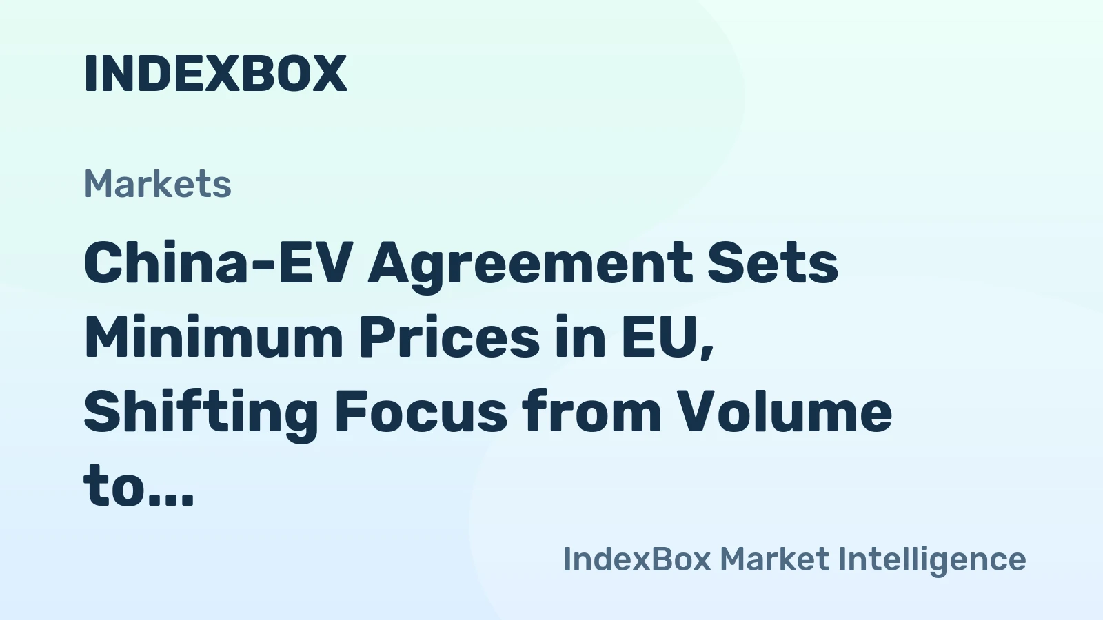 China-EV Agreement Sets Minimum Prices in EU, Shifting Focus from Volume to Profit