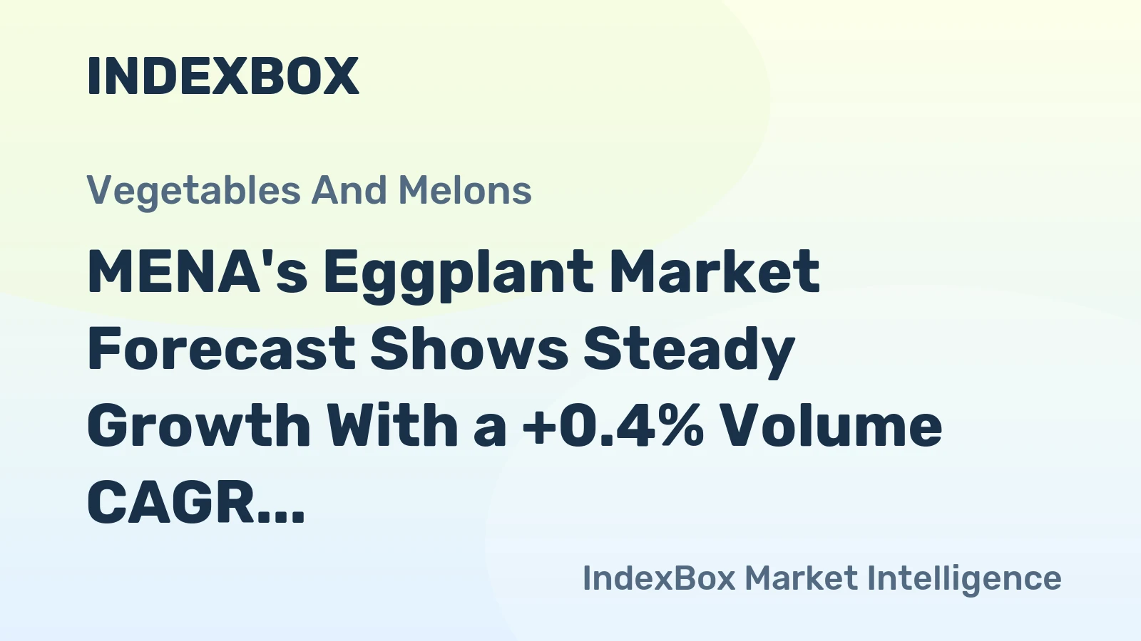 MENA's Eggplant Market Forecast Shows Steady Growth With a +0.4% Volume CAGR Through 2035