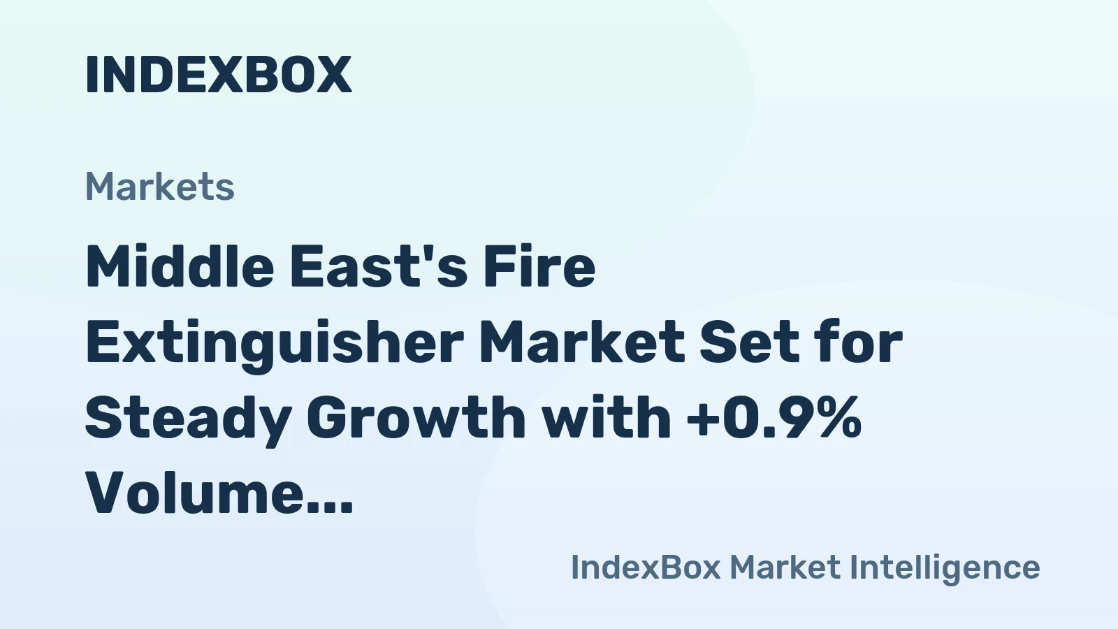 Middle East's Fire Extinguisher Market Set for Steady Growth with +0.9% Volume CAGR Through 2035