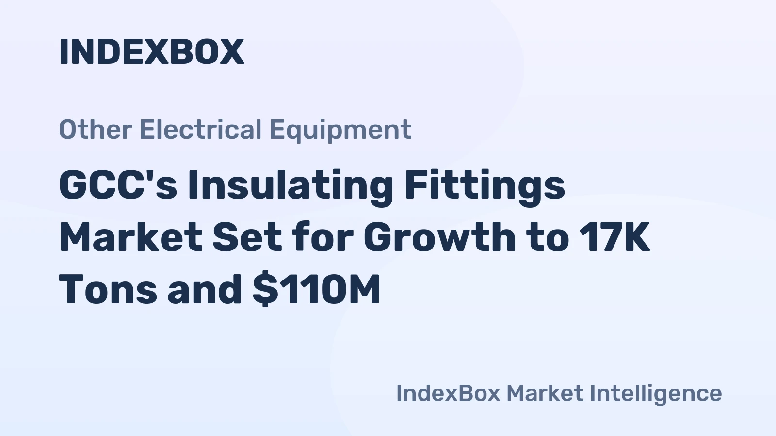 GCC's Insulating Fittings Market Set for Growth to 17K Tons and $110M