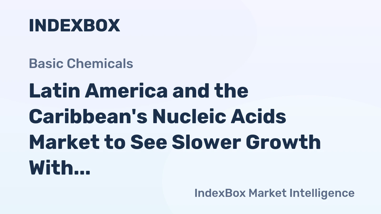 Latin America and the Caribbean's Nucleic Acids Market to See Slower Growth With a +0.8% Volume CAGR Through 2035