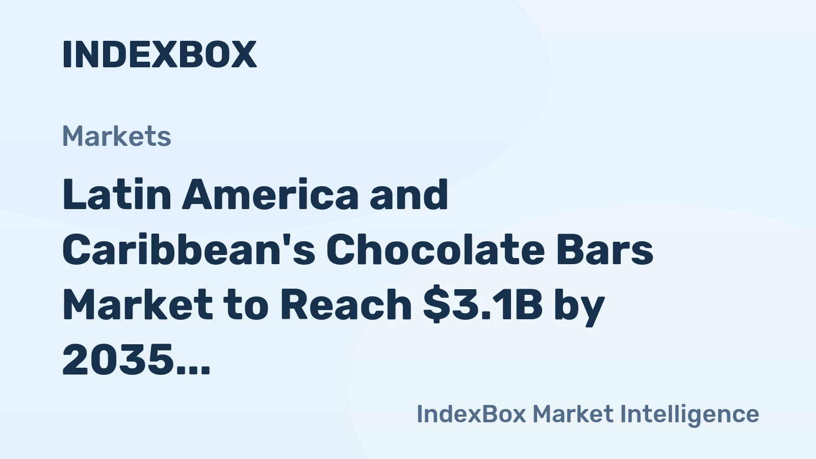 Latin America and Caribbean's Chocolate Bars Market to Reach $3.1B by 2035 with Demand for Cereal, Fruit, and Nut Varieties