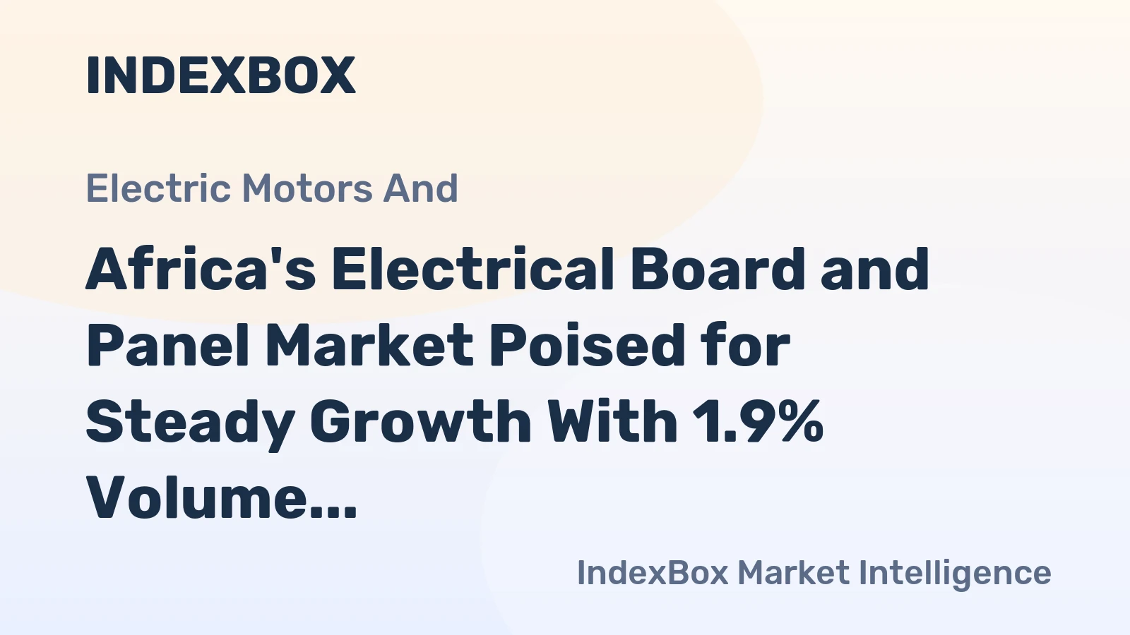 Africa's Electrical Board and Panel Market Poised for Steady Growth With 1.9% Volume CAGR Through 2035