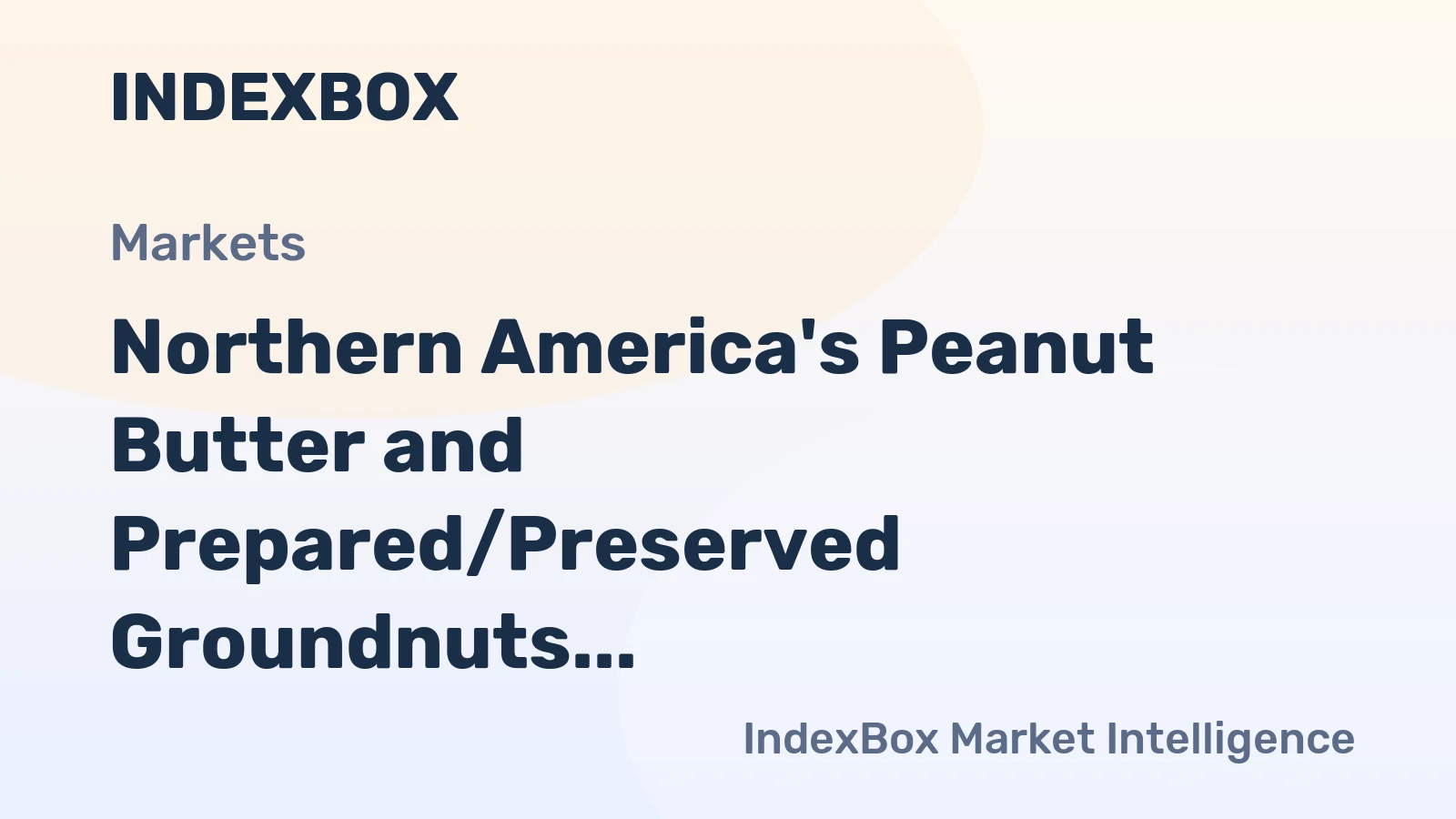 Northern America's Peanut Butter and Prepared/Preserved Groundnuts Market to Grow at a Slow Rate, With CAGR of +0.3% by 2035