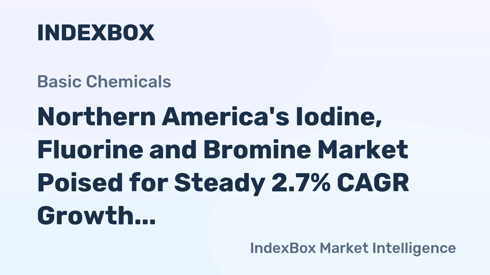 Northern America's Iodine, Fluorine and Bromine Market Poised for Steady 2.7% CAGR Growth