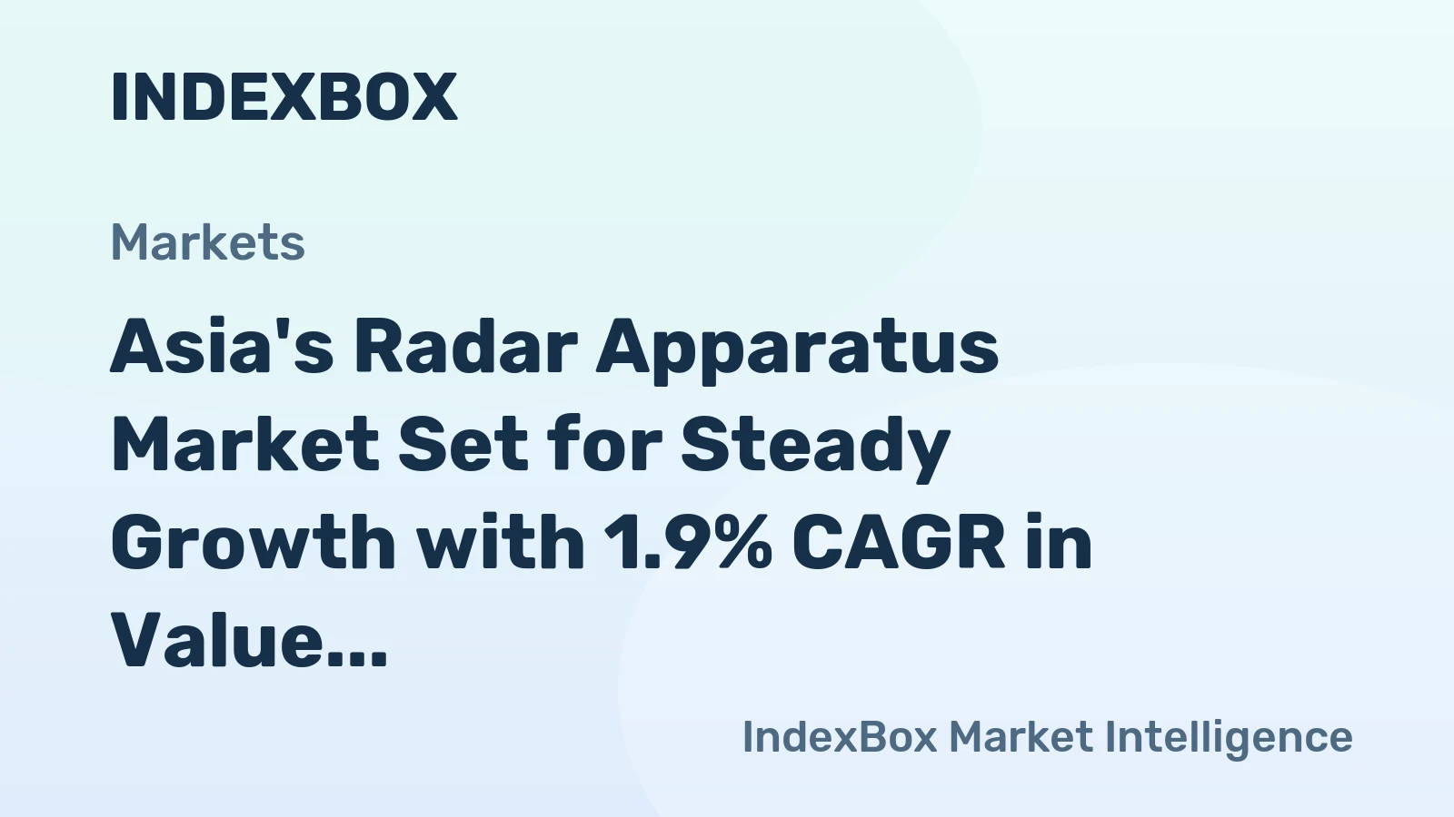 Asia's Radar Apparatus Market Set for Steady Growth with 1.9% CAGR in Value