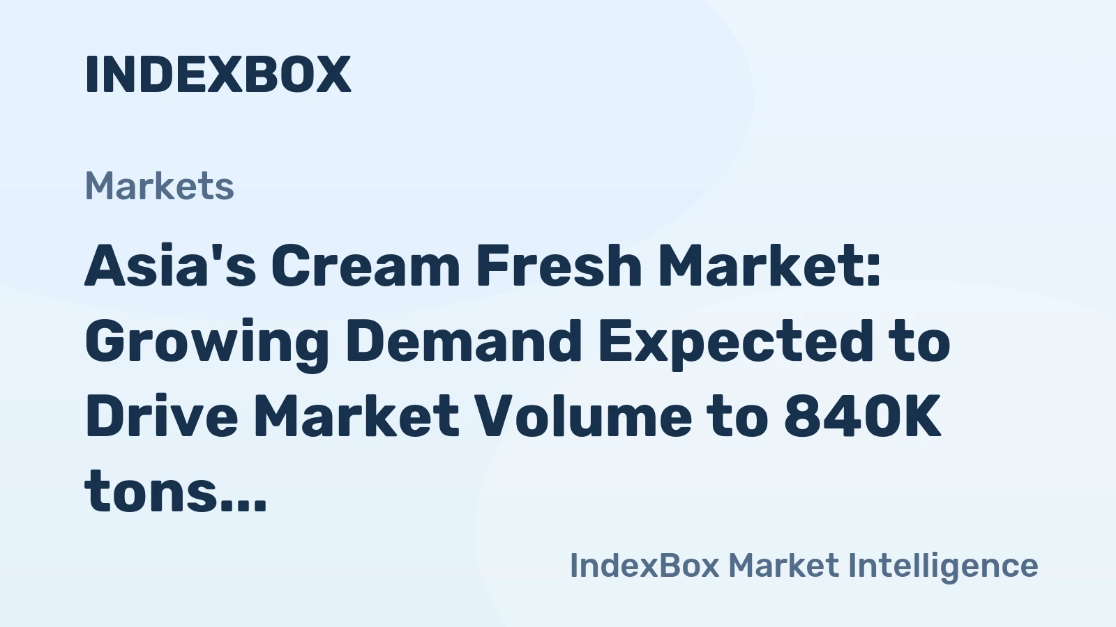 Asia's Cream Fresh Market: Growing Demand Expected to Drive Market Volume to 840K tons and Market Value to $2.6B by 2035