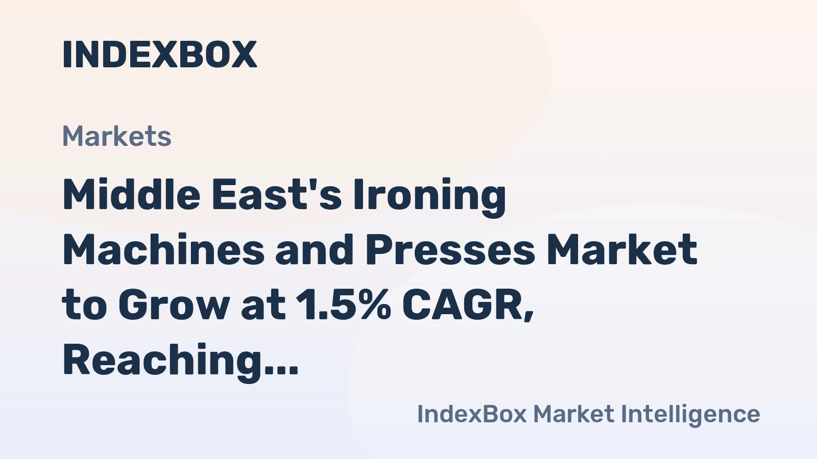 Middle East's Ironing Machines and Presses Market to Grow at 1.5% CAGR, Reaching 516K Units by 2035