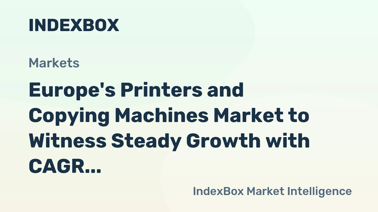 Europe's Printers and Copying Machines Market to Witness Steady Growth with CAGR of +1.2% Over Next Decade