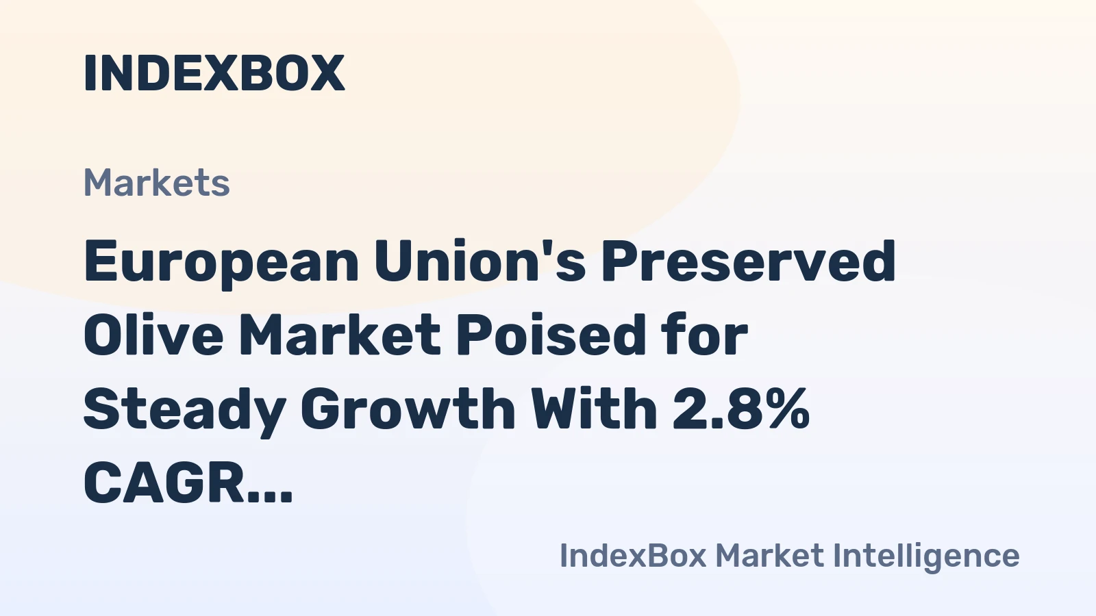 European Union's Preserved Olive Market Poised for Steady Growth With 2.8% CAGR in Value Through 2035