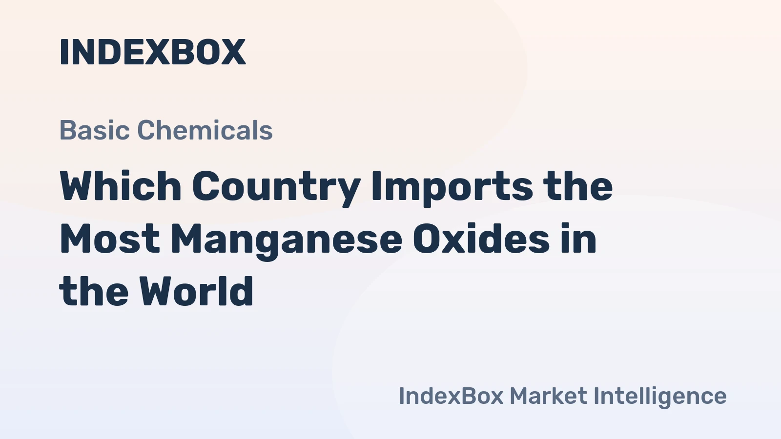 Which Country Imports the Most Manganese Oxides in the World?