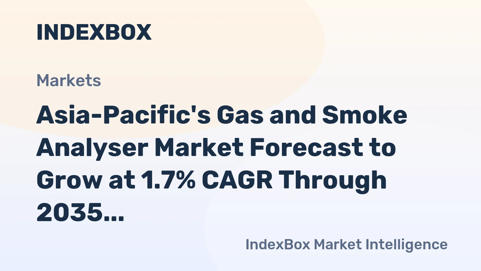 Asia-Pacific's Gas and Smoke Analyser Market Forecast to Grow at 1.7% CAGR Through 2035