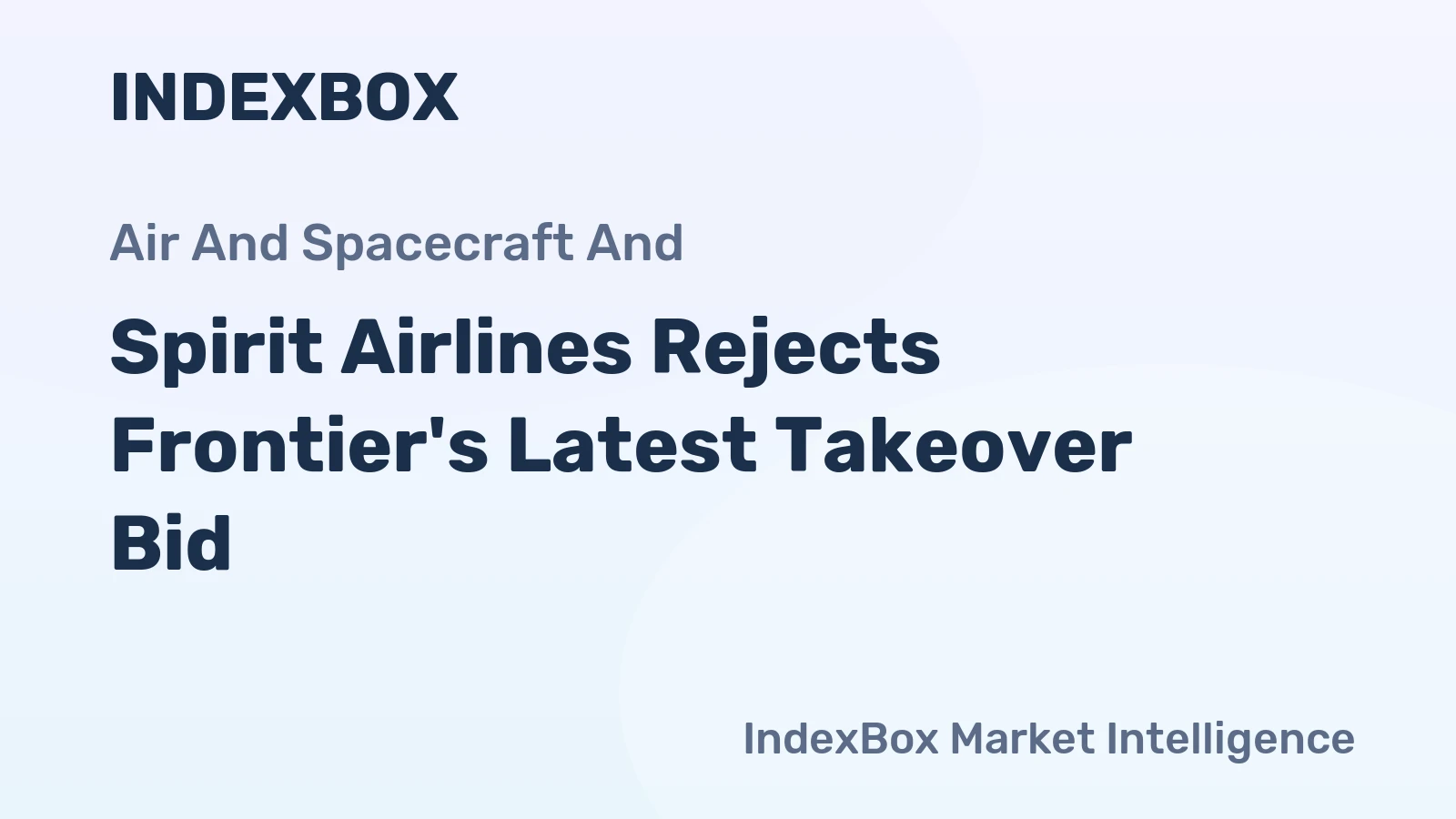 Spirit Airlines Rejects Frontier's Latest Takeover Bid