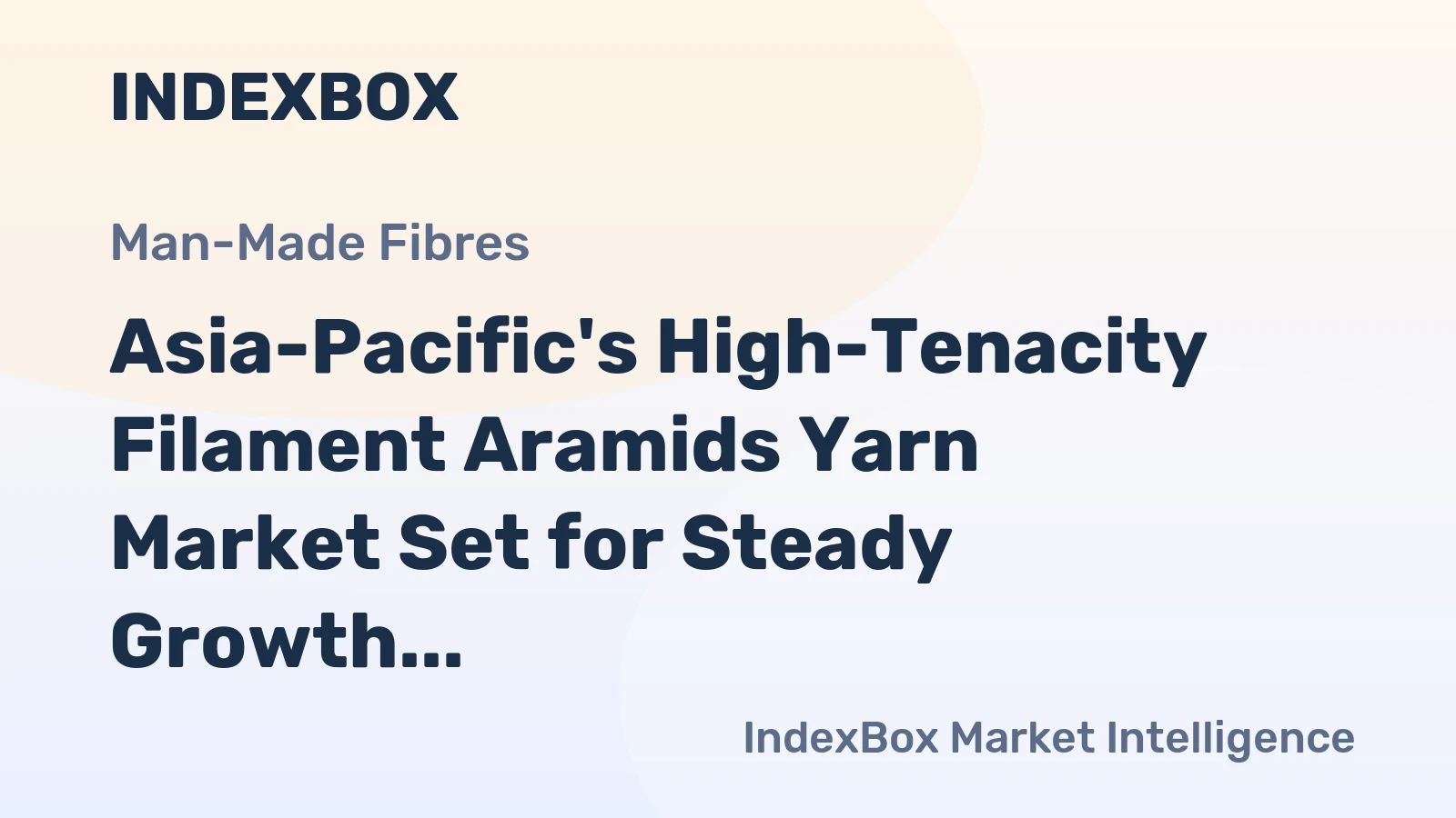 Asia-Pacific's High-Tenacity Filament Aramids Yarn Market Set for Steady Growth with a 1.9% CAGR in Value