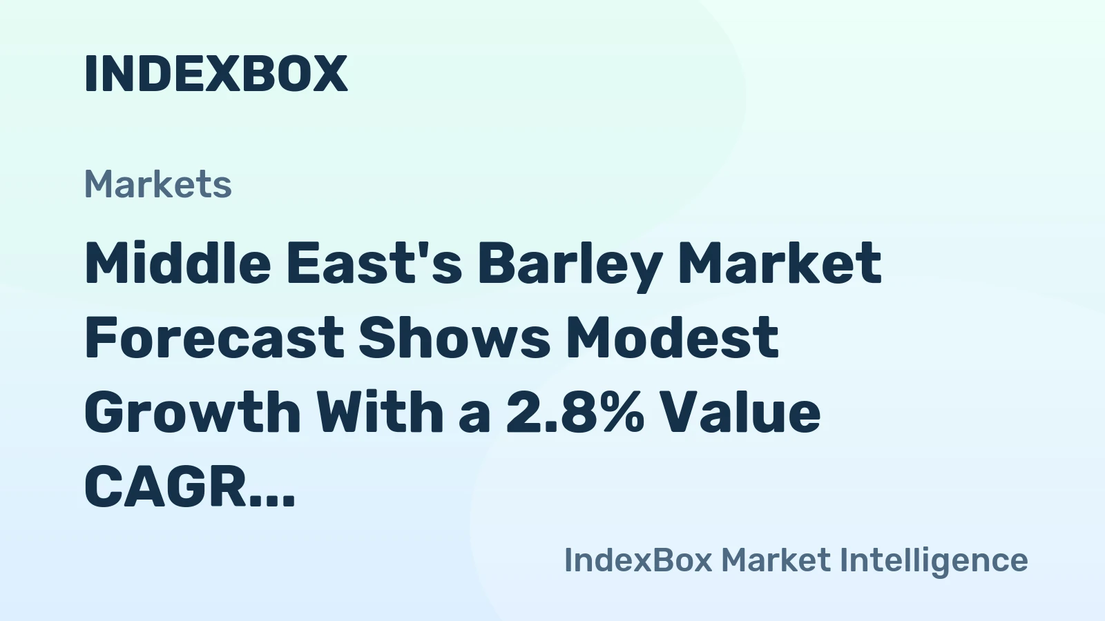 Middle East's Barley Market Forecast Shows Modest Growth With a 2.8% Value CAGR Through 2035