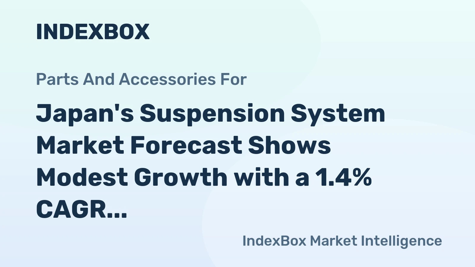 Japan's Suspension System Market Forecast Shows Modest Growth with a 1.4% CAGR in Value