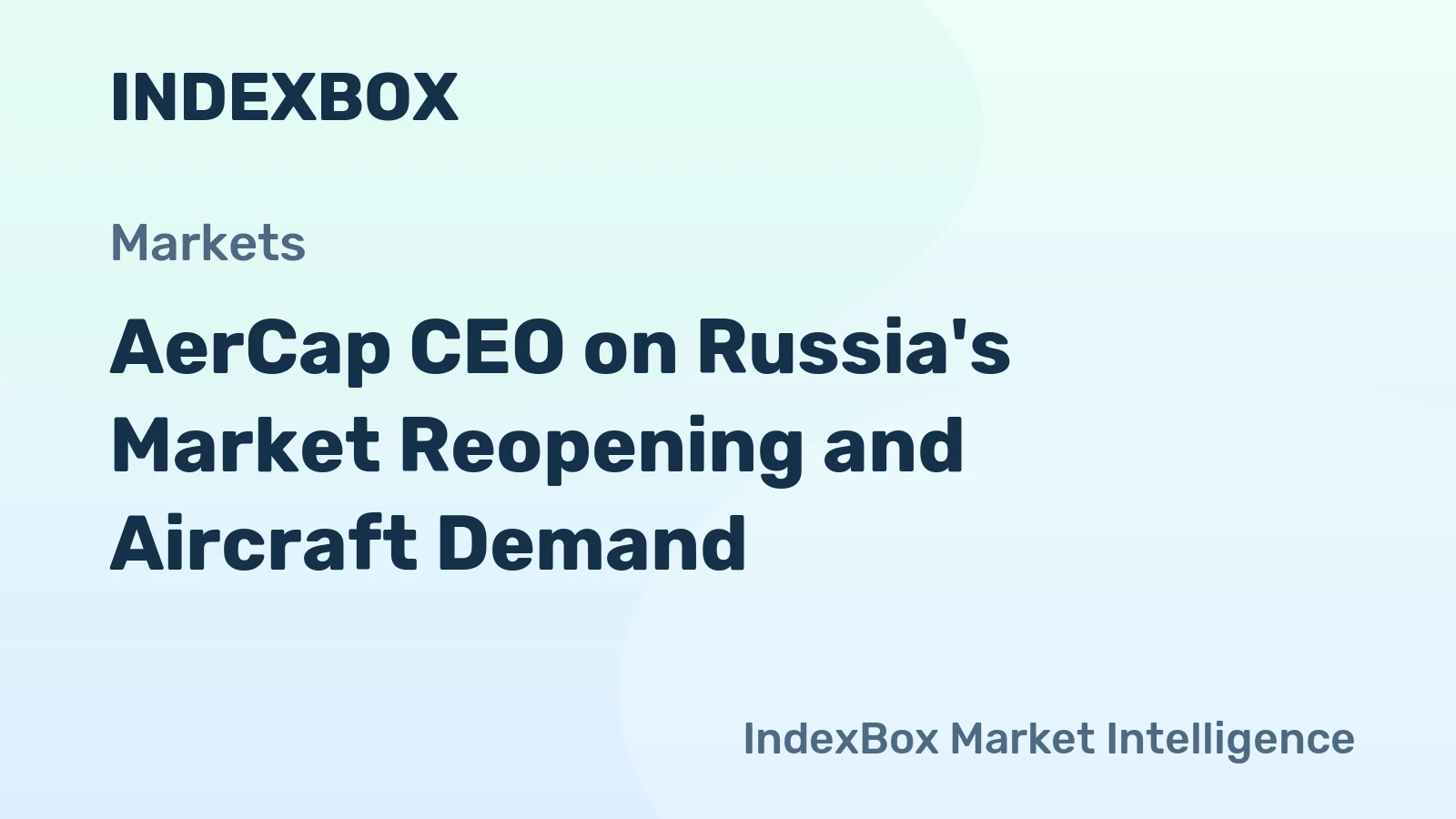 AerCap CEO on Russia's Market Reopening and Aircraft Demand