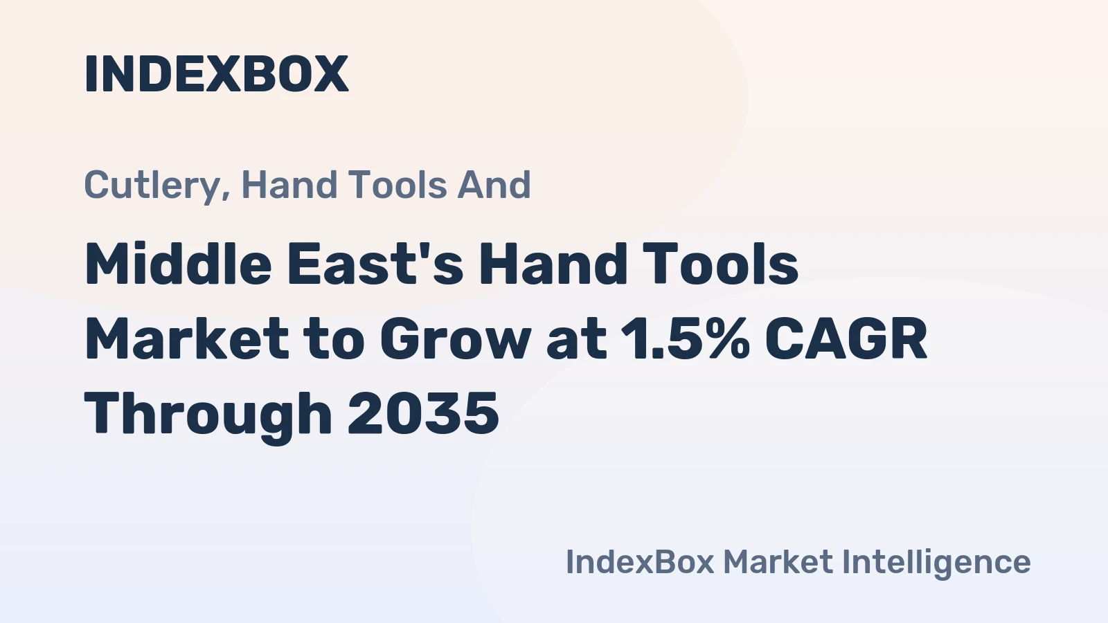 Middle East's Hand Tools Market to Grow at 1.5% CAGR Through 2035