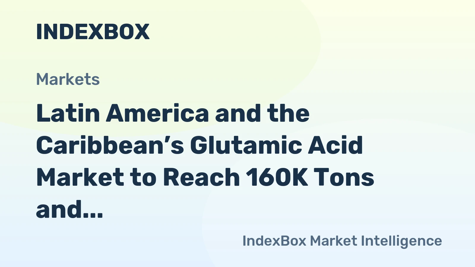 Latin America and the Caribbean’s Glutamic Acid Market to Reach 160K Tons and $274M by 2035