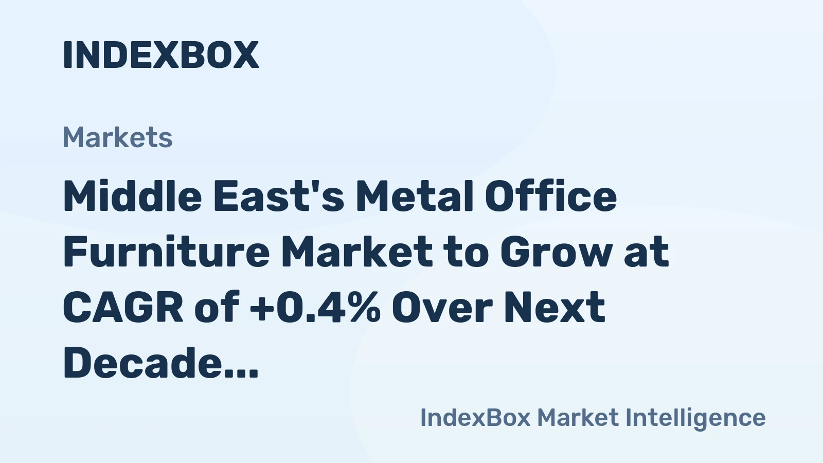 Middle East's Metal Office Furniture Market to Grow at CAGR of +0.4% Over Next Decade, Reaching $8B in Value by 2035