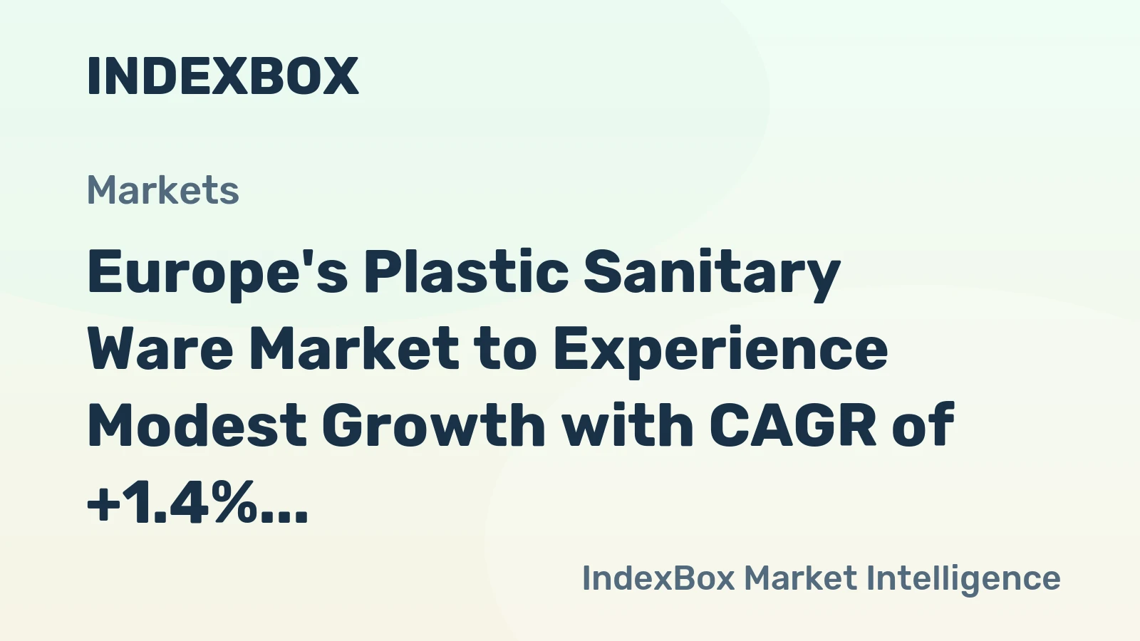 Europe's Plastic Sanitary Ware Market to Experience Modest Growth with CAGR of +1.4% from 2024 to 2035