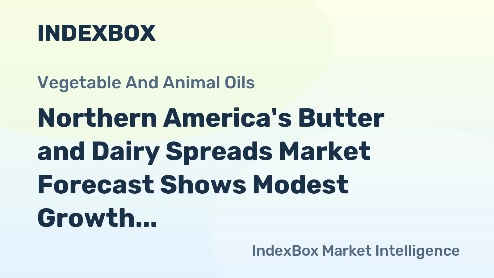 Northern America's Butter and Dairy Spreads Market Forecast Shows Modest Growth with 1.7% CAGR in Value Terms