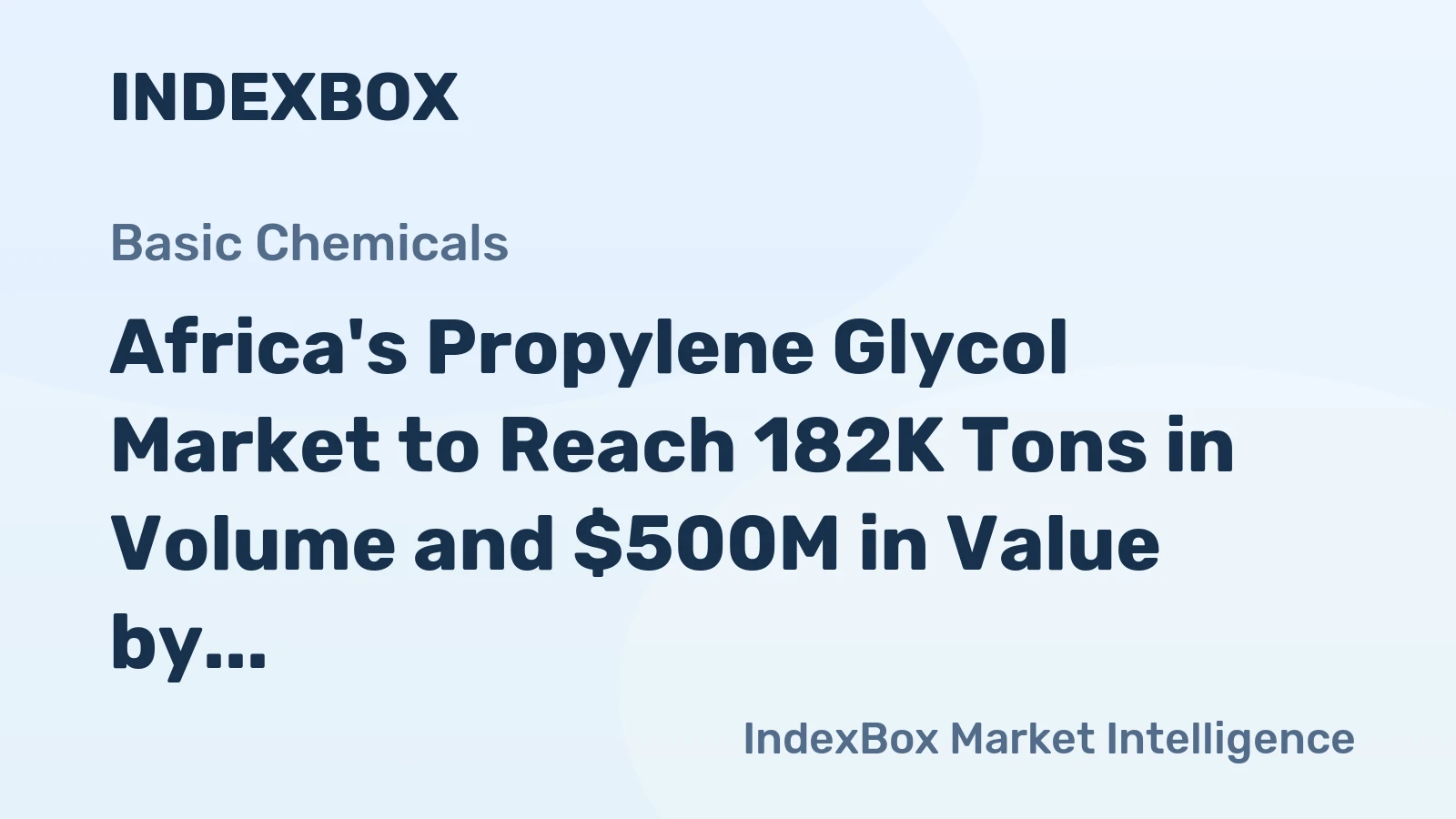 Africa's Propylene Glycol Market to Reach 182K Tons in Volume and $500M in Value by 2035