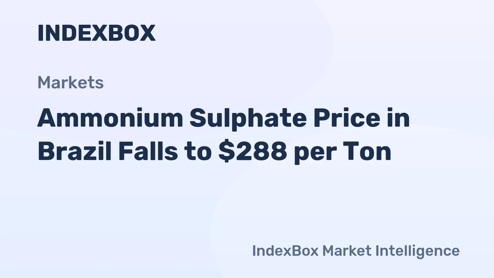 Ammonium Sulphate Price in Brazil Falls to $288 per Ton