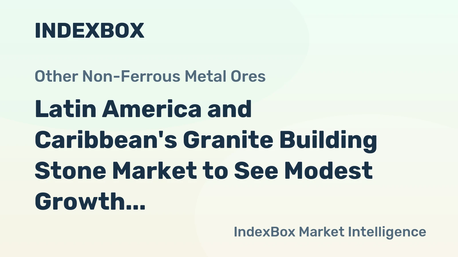 Latin America and Caribbean's Granite Building Stone Market to See Modest Growth with CAGR of +0.3%