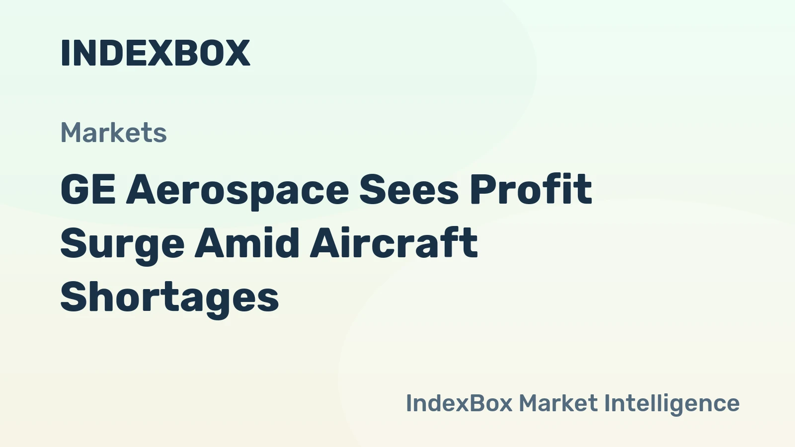 GE Aerospace Sees Profit Surge Amid Aircraft Shortages