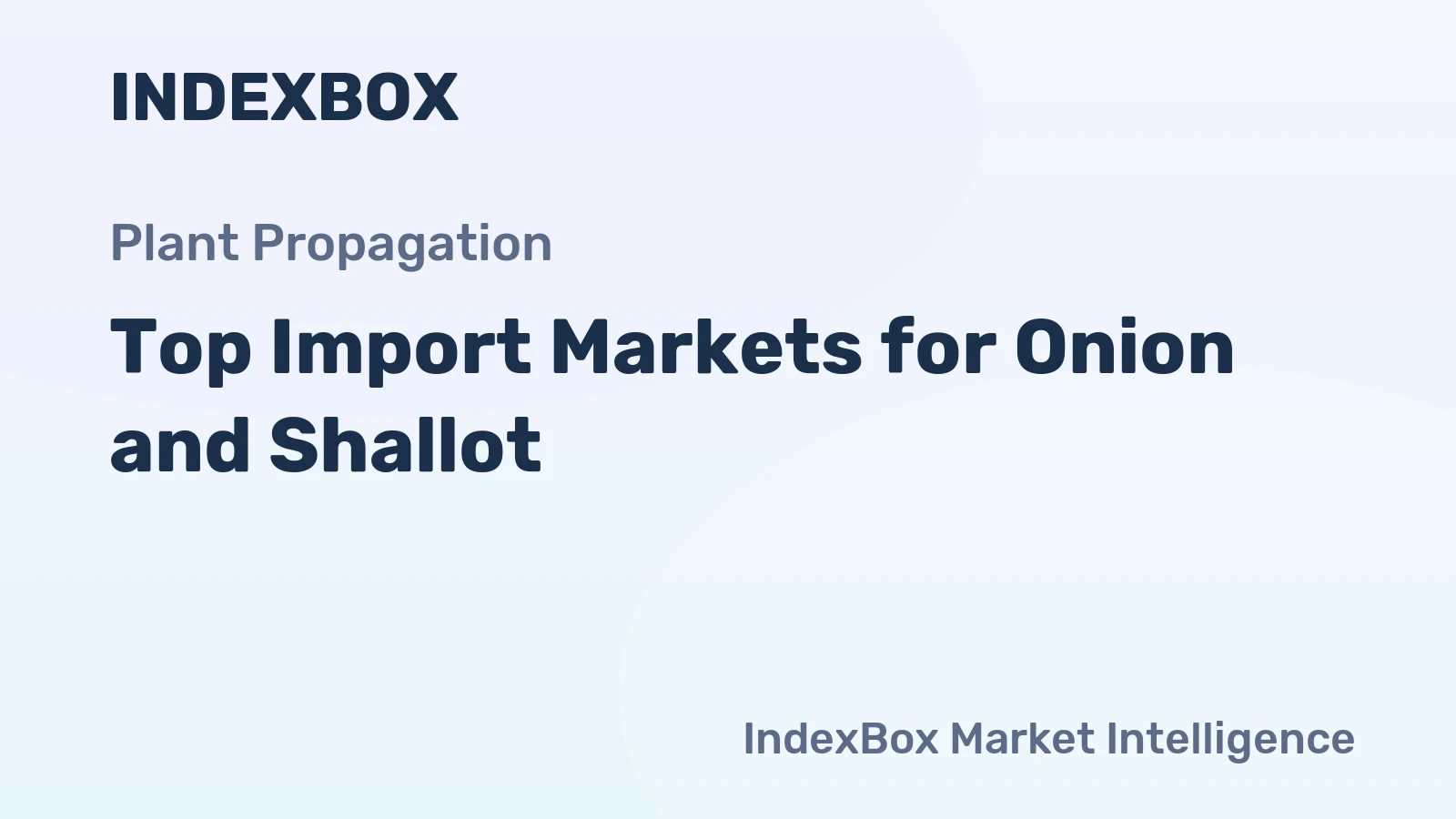 Top Import Markets for Onion and Shallot