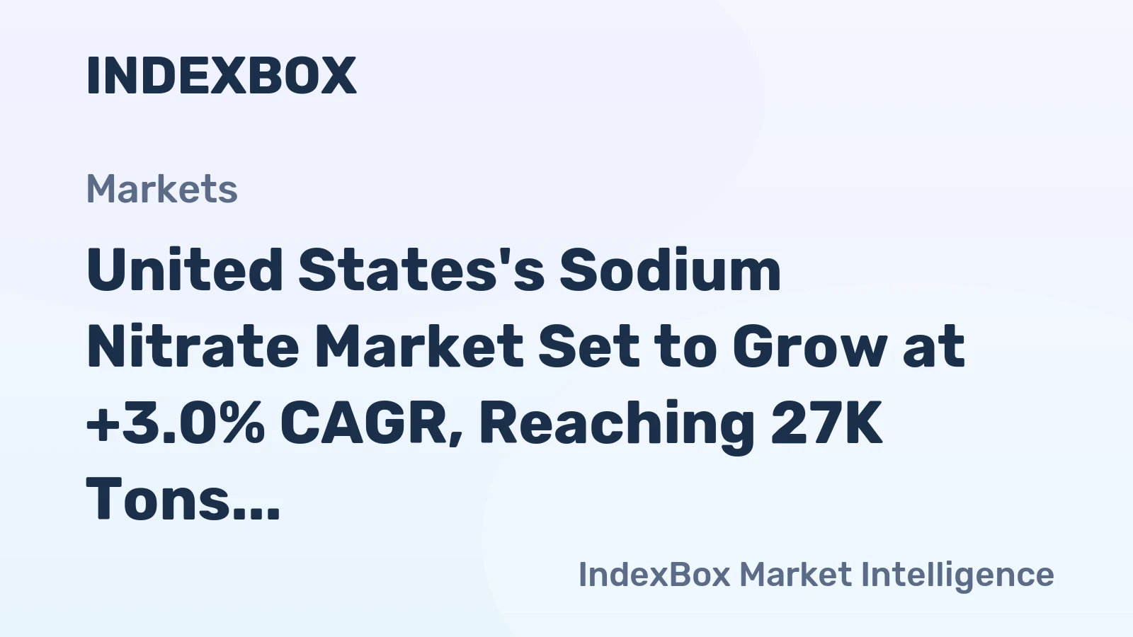 United States's Sodium Nitrate Market Set to Grow at +3.0% CAGR, Reaching 27K Tons and $22M by 2035