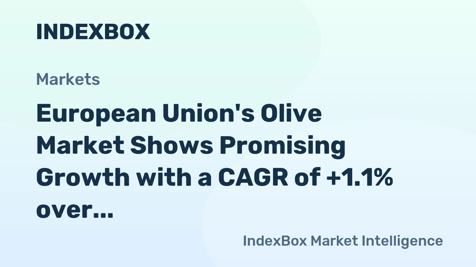 European Union's Olive Market Shows Promising Growth with a CAGR of +1.1% over the Next Decade