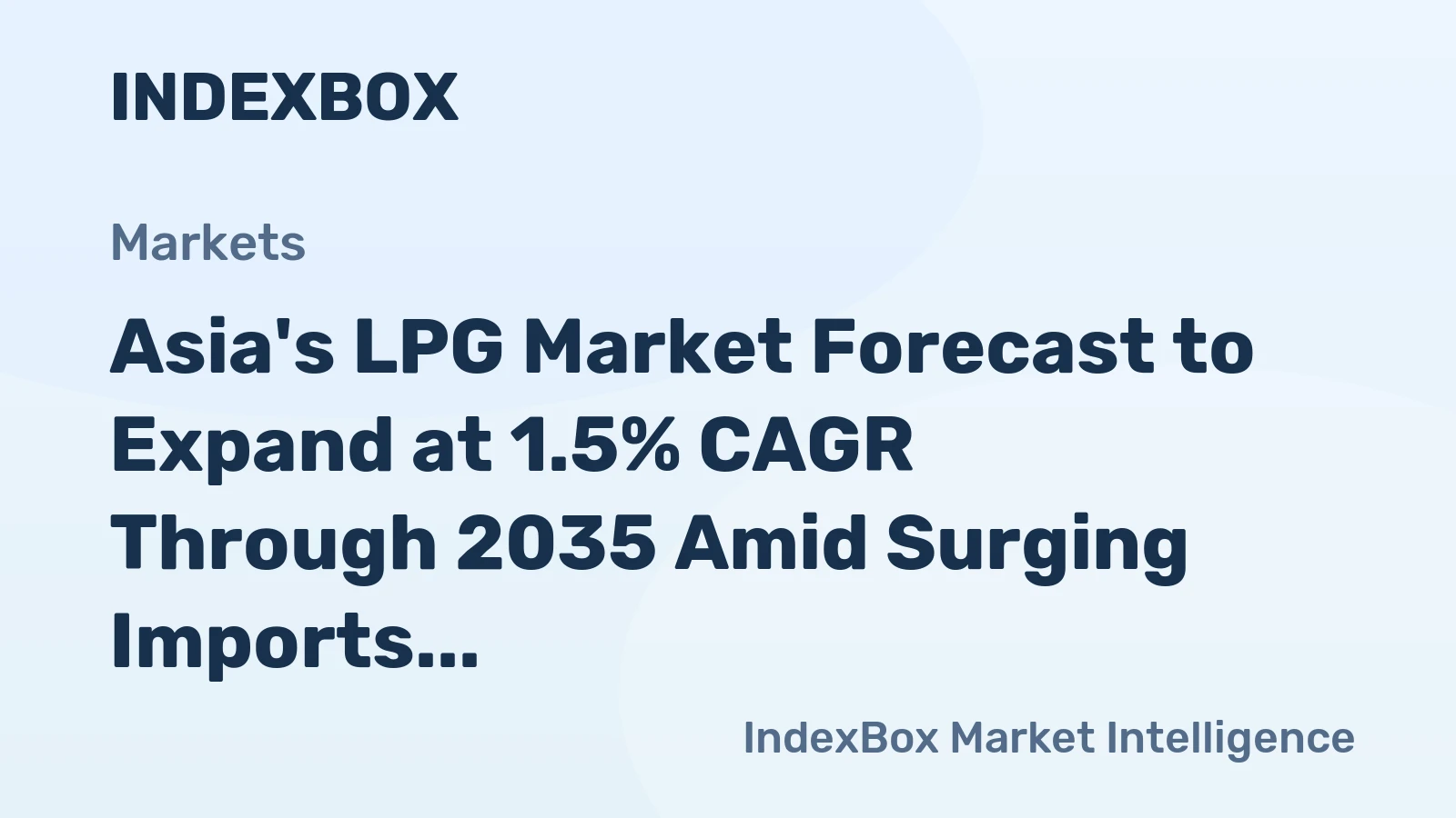 Asia's LPG Market Forecast to Expand at 1.5% CAGR Through 2035 Amid Surging Imports