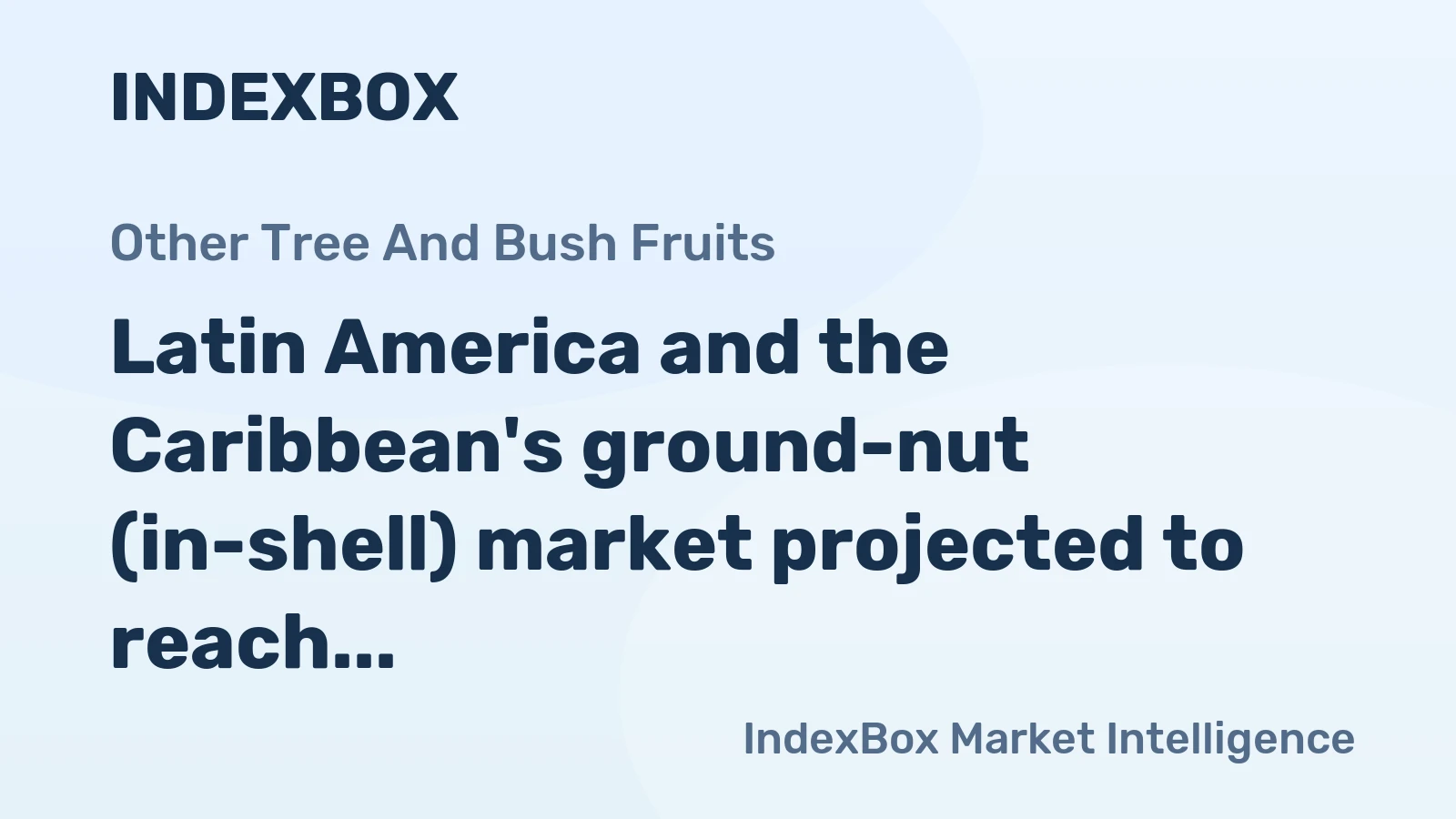 Latin America and the Caribbean's ground-nut (in-shell) market projected to reach 2.8M tons by 2035, valued at $4.2B