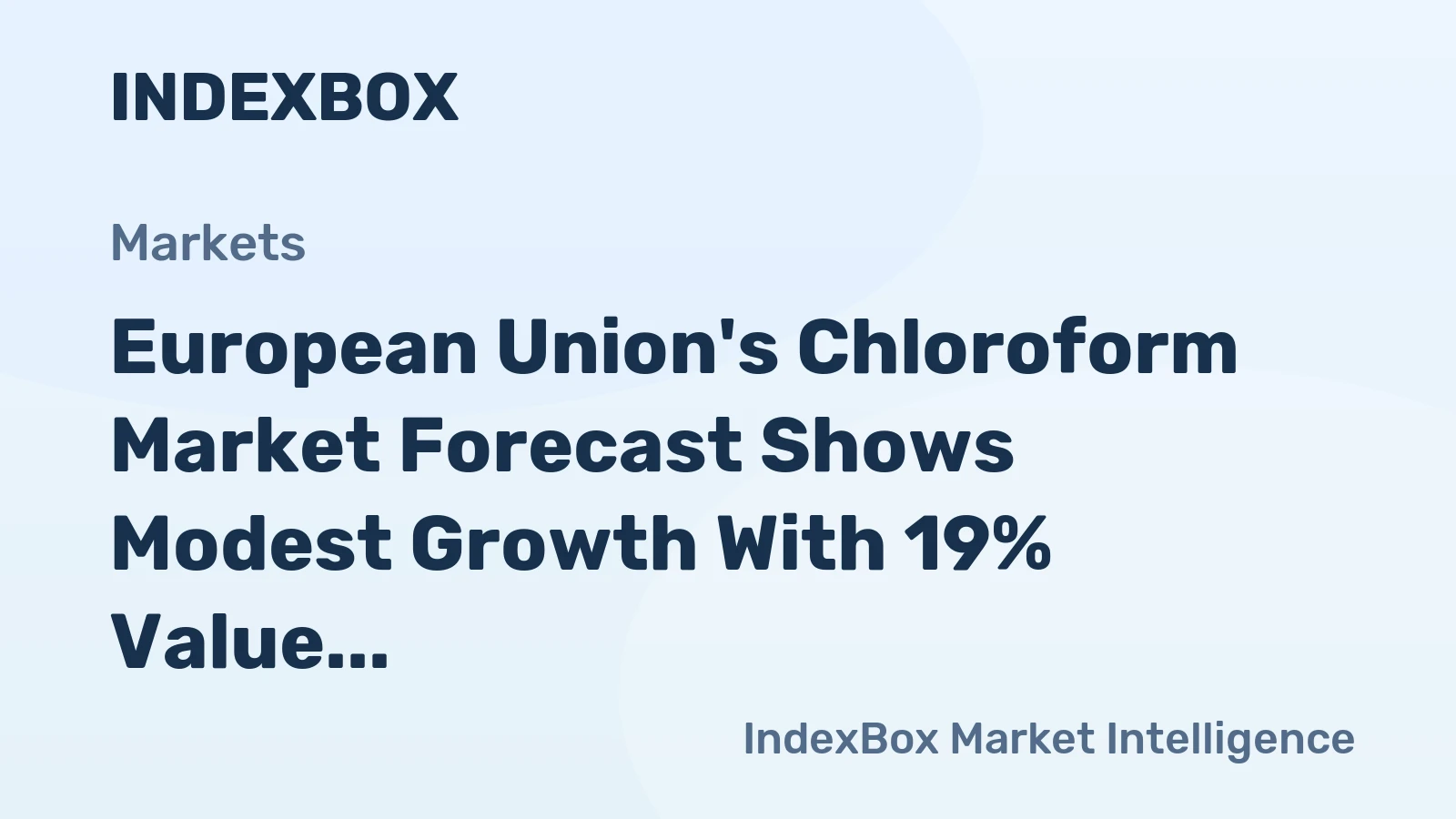 European Union's Chloroform Market Forecast Shows Modest Growth With 19% Value CAGR Through 2035