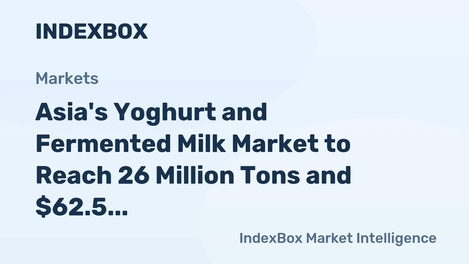 Asia's Yoghurt and Fermented Milk Market to Reach 26 Million Tons and $62.5 Billion by 2035