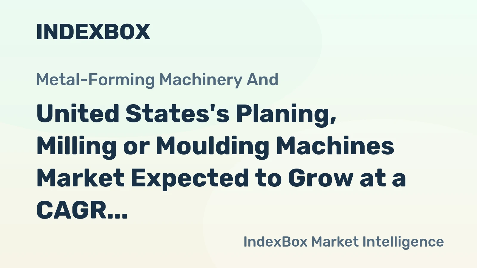 United States's Planing, Milling or Moulding Machines Market Expected to Grow at a CAGR of +0.9% by 2035