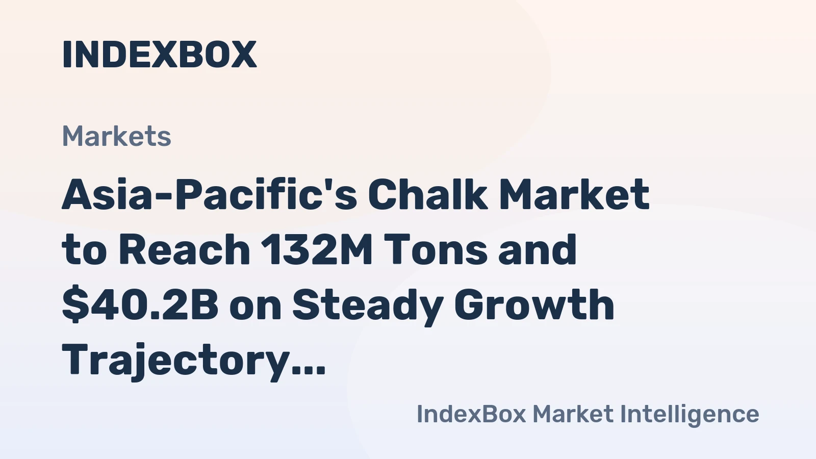 Asia-Pacific's Chalk Market to Reach 132M Tons and $40.2B on Steady Growth Trajectory