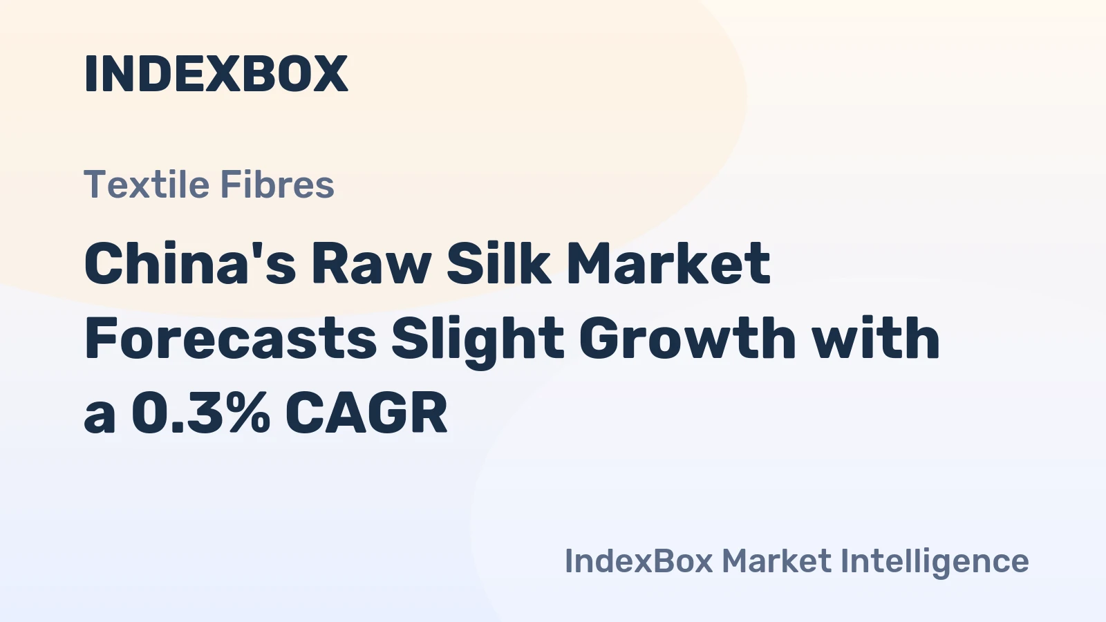 China's Raw Silk Market Forecasts Slight Growth with a 0.3% CAGR
