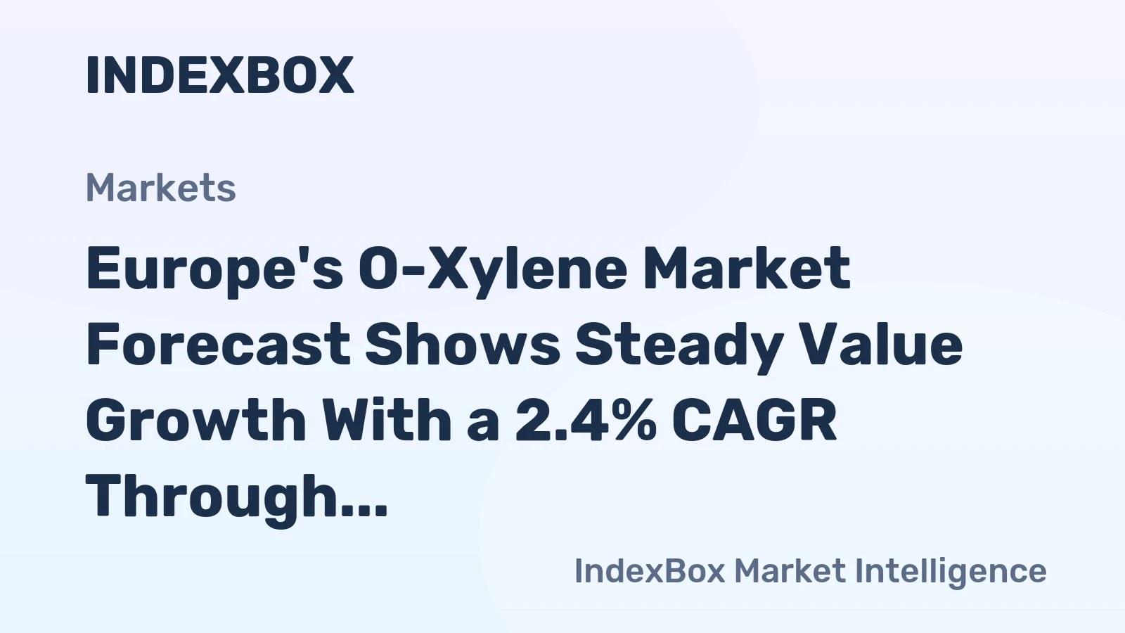 Europe's O-Xylene Market Forecast Shows Steady Value Growth With a 2.4% CAGR Through 2035