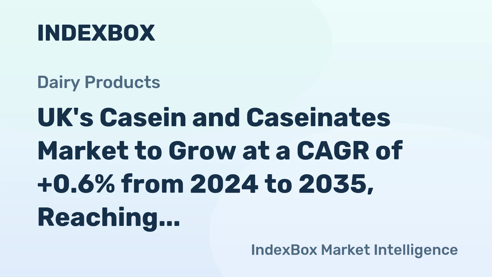 UK's Casein and Caseinates Market to Grow at a CAGR of +0.6% from 2024 to 2035, Reaching $136M in Value