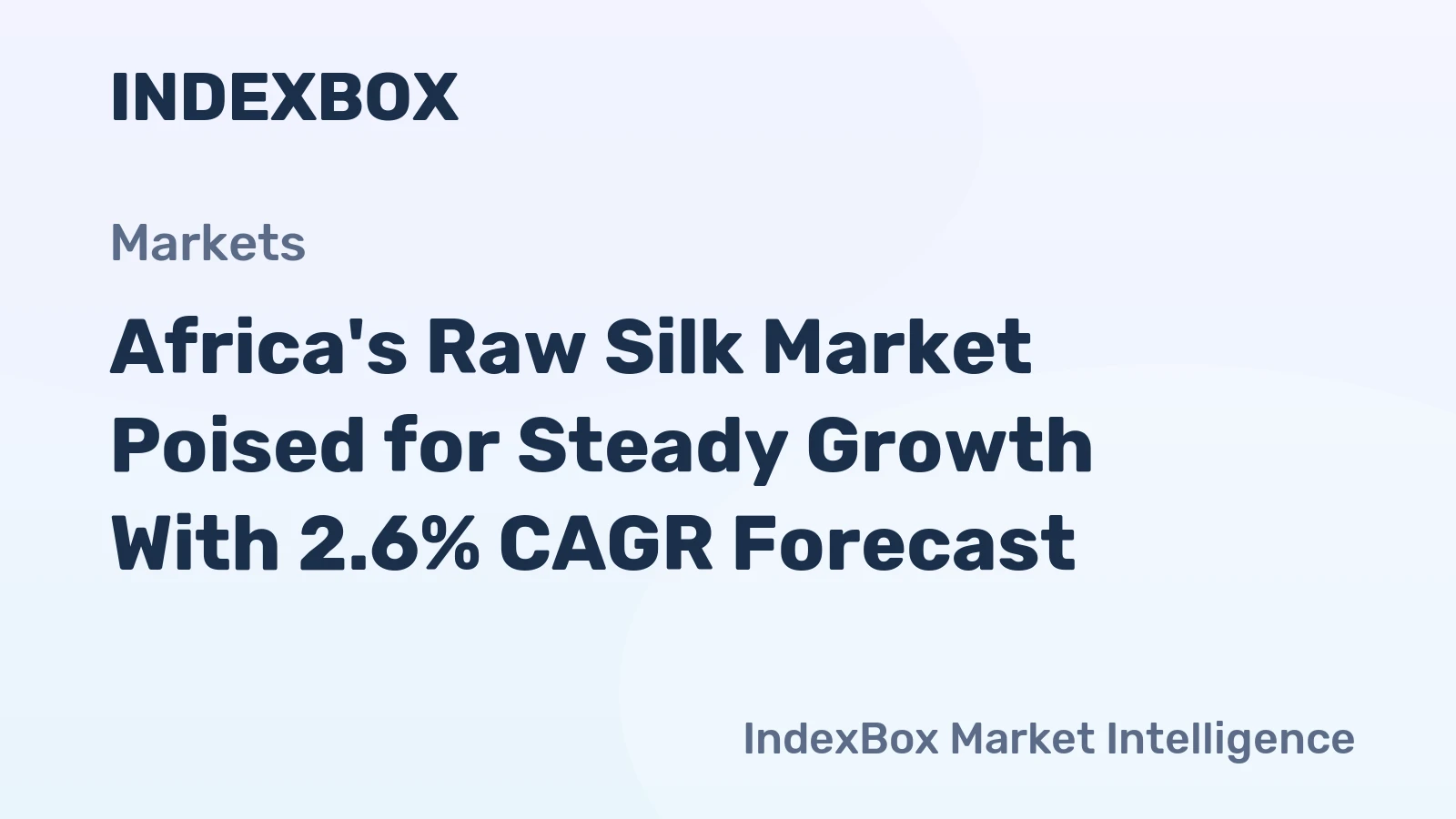 Africa's Raw Silk Market Poised for Steady Growth With 2.6% CAGR Forecast