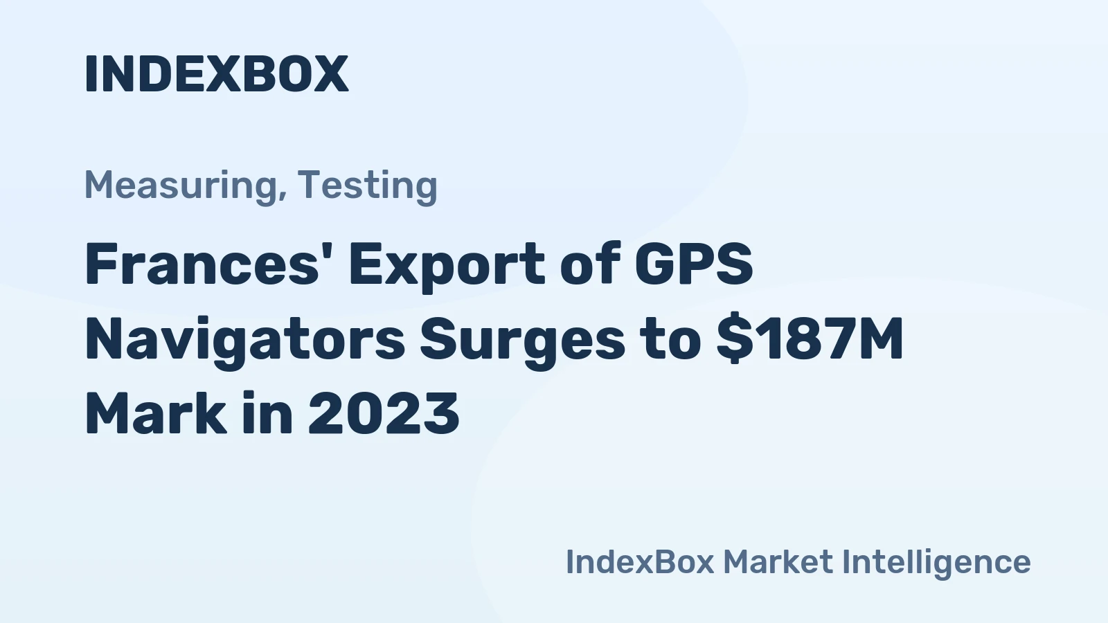 Frances' Export of GPS Navigators Surges to $187M Mark in 2023